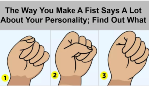 Find out what your personality is based on how you make a fist. – Vibes ...