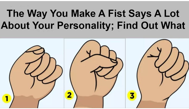 Find out what your personality is based on how you make a fist. – Vibes ...